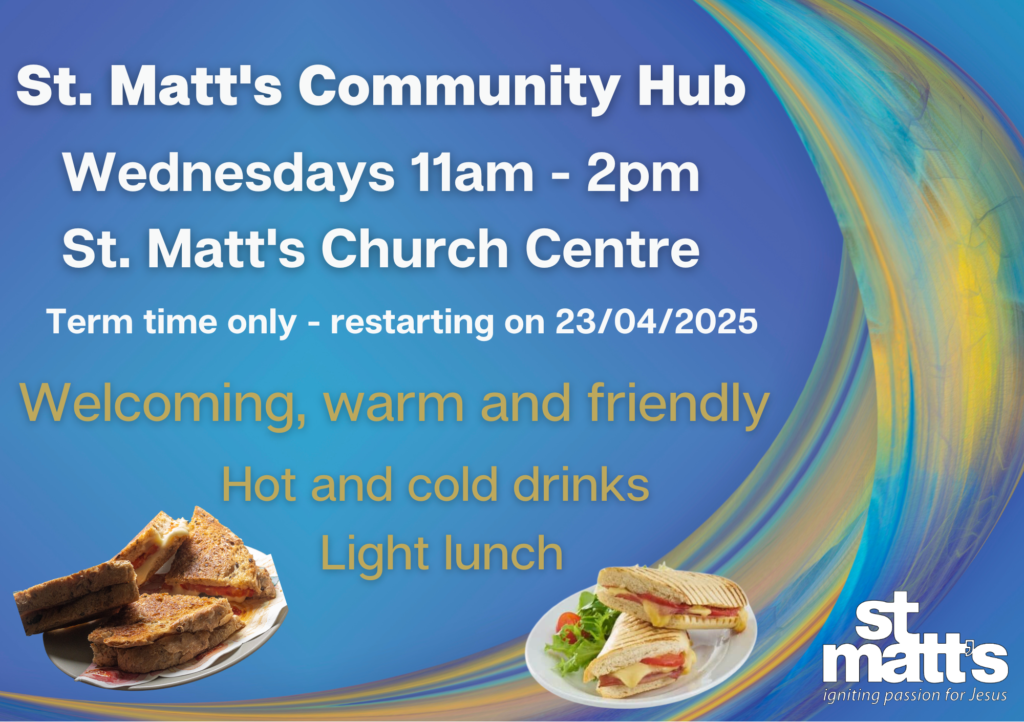 St.Matt's Church Community Hub flyer update April 2025 - St.Matt's Church
